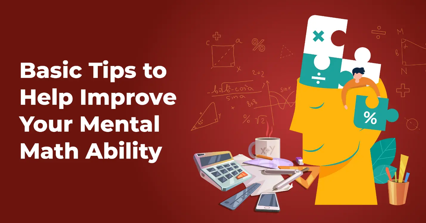 Tips to Help Improve Mental Math Ability - Arjunaa Academy Blog