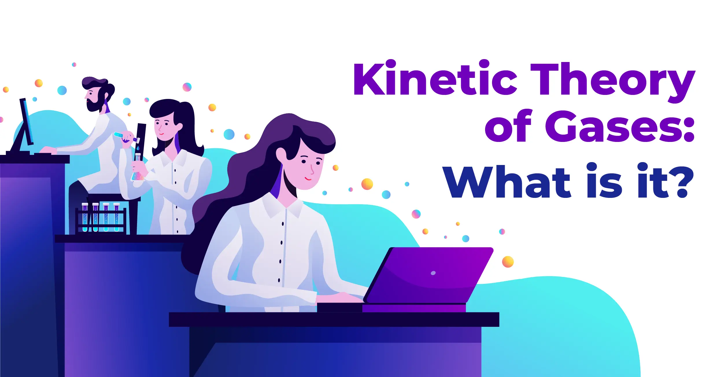 The Kinetic Theory of Gases - Arjunaa Academy Blog