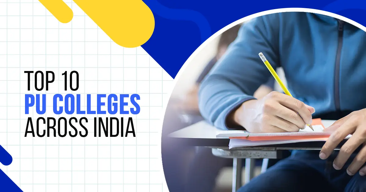 Top 10 Best Pre University (PU) Colleges in Bangalore, Karnataka, India